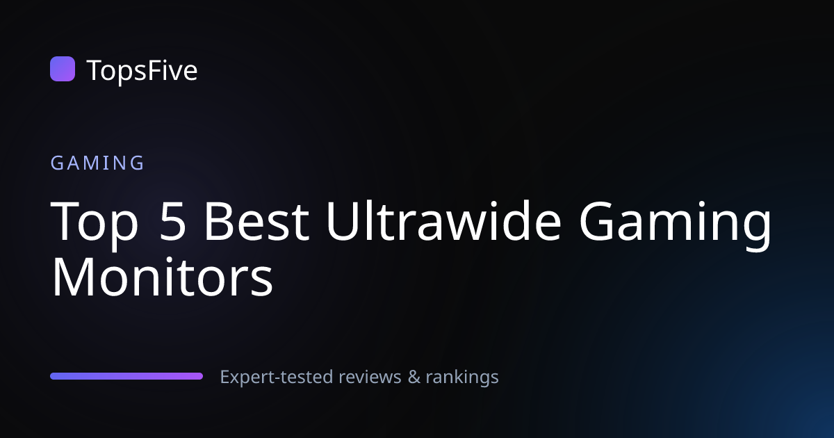 Top 5 Best Ultrawide Gaming Monitors 2026 - Expert Tested & Ranked ...